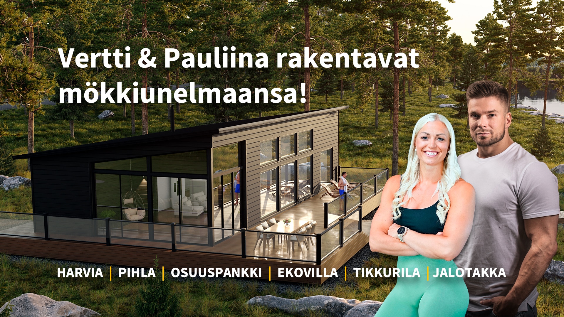 Vertin ja Pauliinan rakennusprojekti etenee mallikkaasti - Smartia Oy